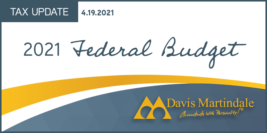 2021 Federal Budget Highlights - Davis Martindale